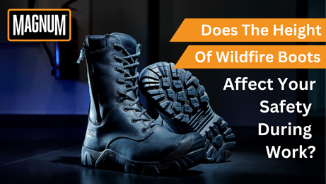 Safety Work Boots | High Quality Boots | Magnum Blogs